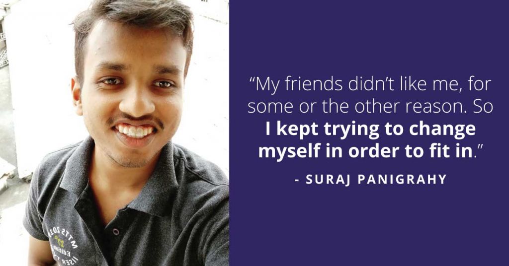 Suraj’s Transformations From Wanting to Fit in With His Friends, to ...